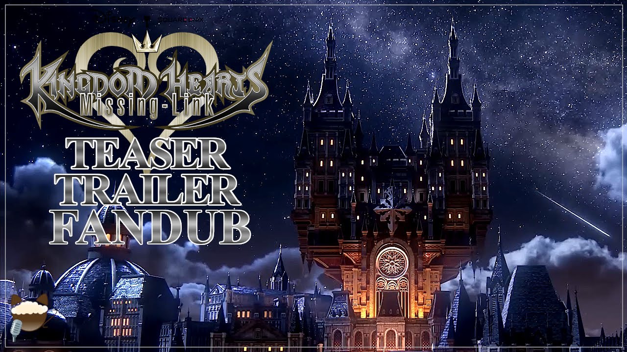 Kingdom Hearts Missing Link Teaser Trailer ENG Fandub - YouTube