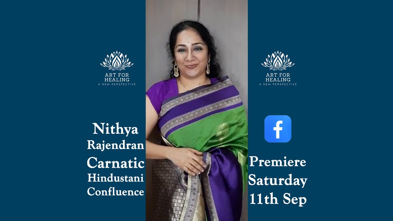 Nithya Rajendran - Carnatic Hindustani Confluence Concert | Art For ...