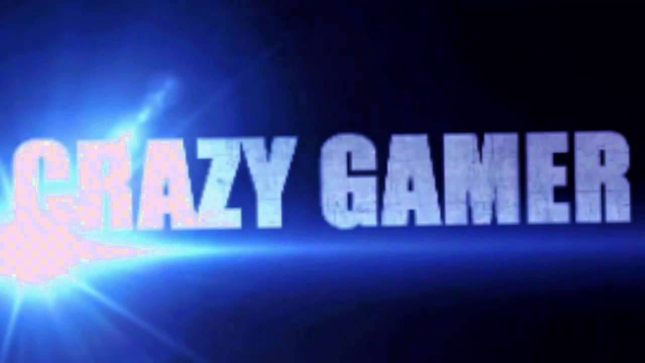 The intro of crazy gamer (#1) - YouTube