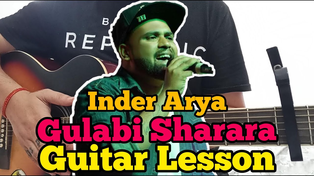 Gulabi Sharara - Inder Arya | Easy Capo (1st Fret) Guitar Chords Lesson ...