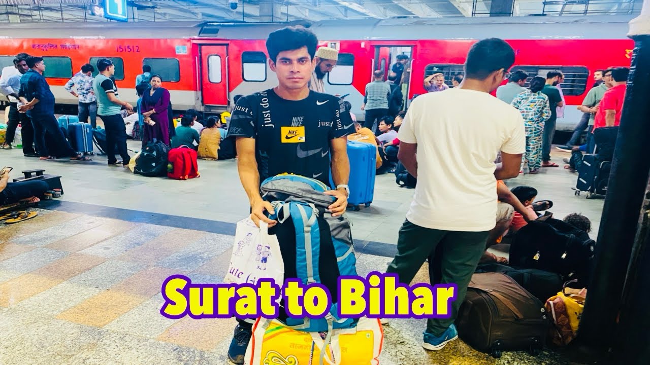 Surat to Bihar😇😇||Travel with Ashok vlogs0||#vlogs - YouTube