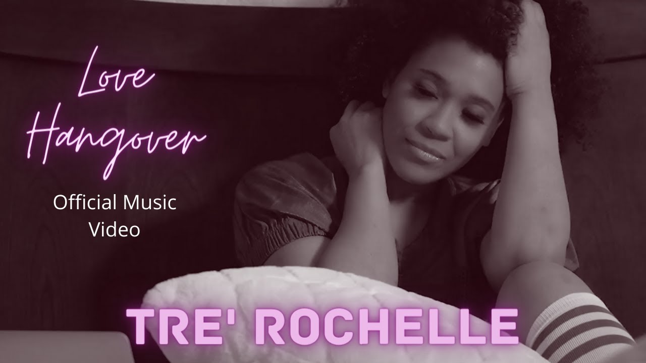 Tre' Rochelle - Love Hangover (Official Video) - YouTube Music