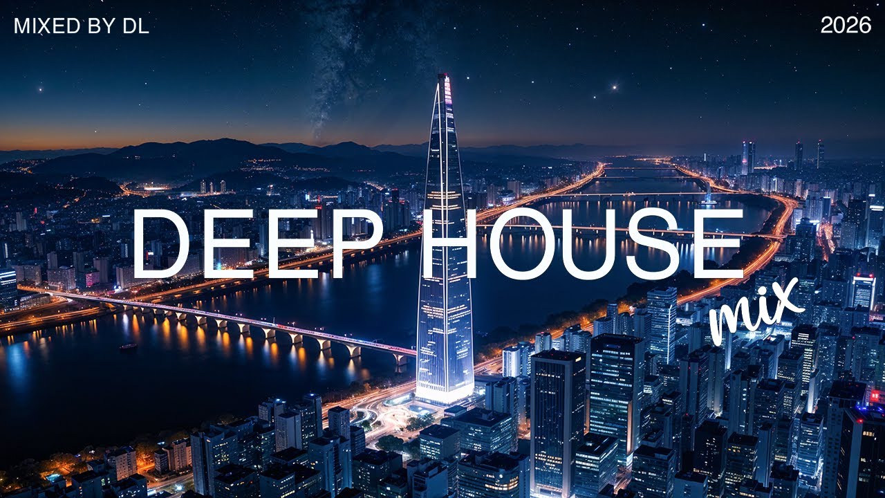Best of Deep House 2026 🌙 Night City Chill Mix | DL Music - YouTube
