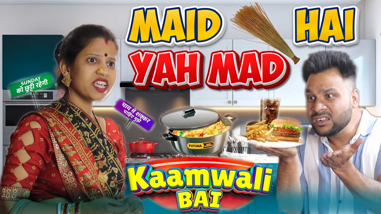 Maid Hai Yah Mad | Kaamwali Bai | Comdey Video | Full Entertainment ...