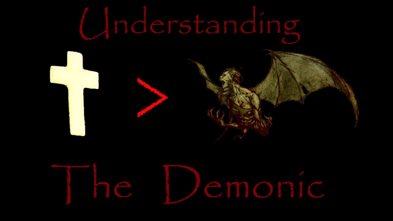 The Demonic - YouTube