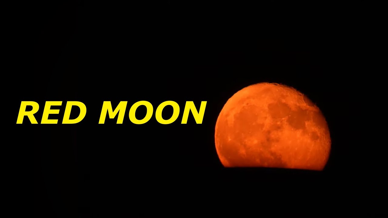 The Red moon is rising - YouTube