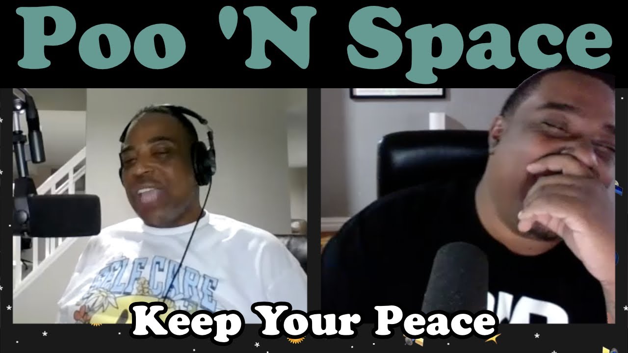 Keep Your Peace | Poo 'N Space - YouTube