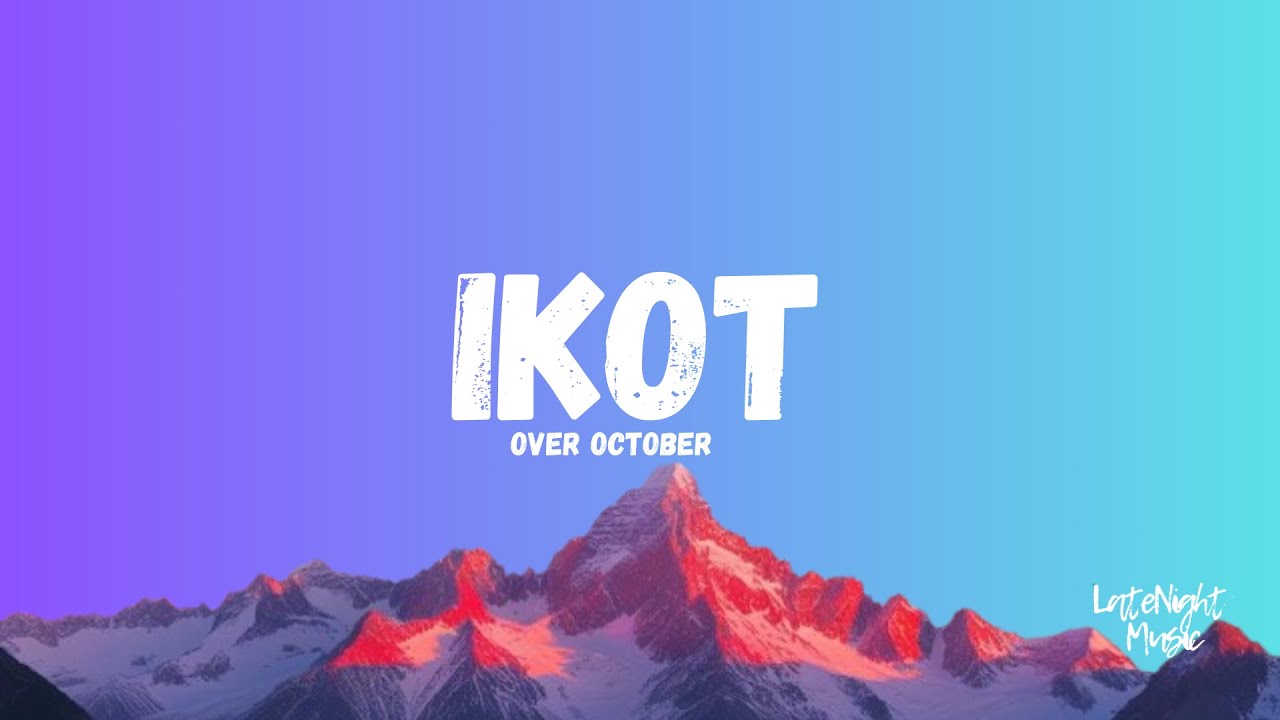 Ikot - Over October lyrics - YouTube