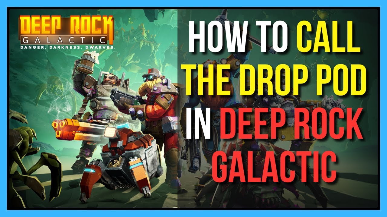 How to Call the Drop Pod in Deep Rock Galactic - YouTube
