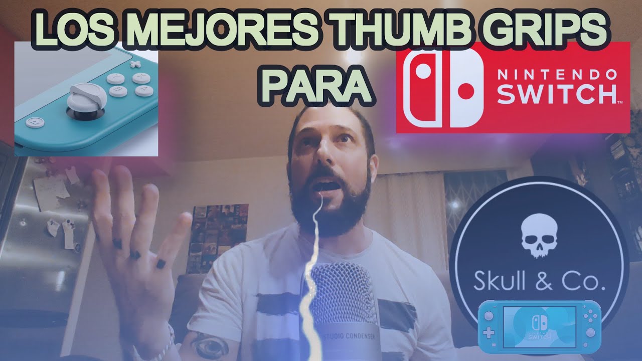 Los MEJORES THUMB GRIPS para NINTENDO SWITCH - YouTube