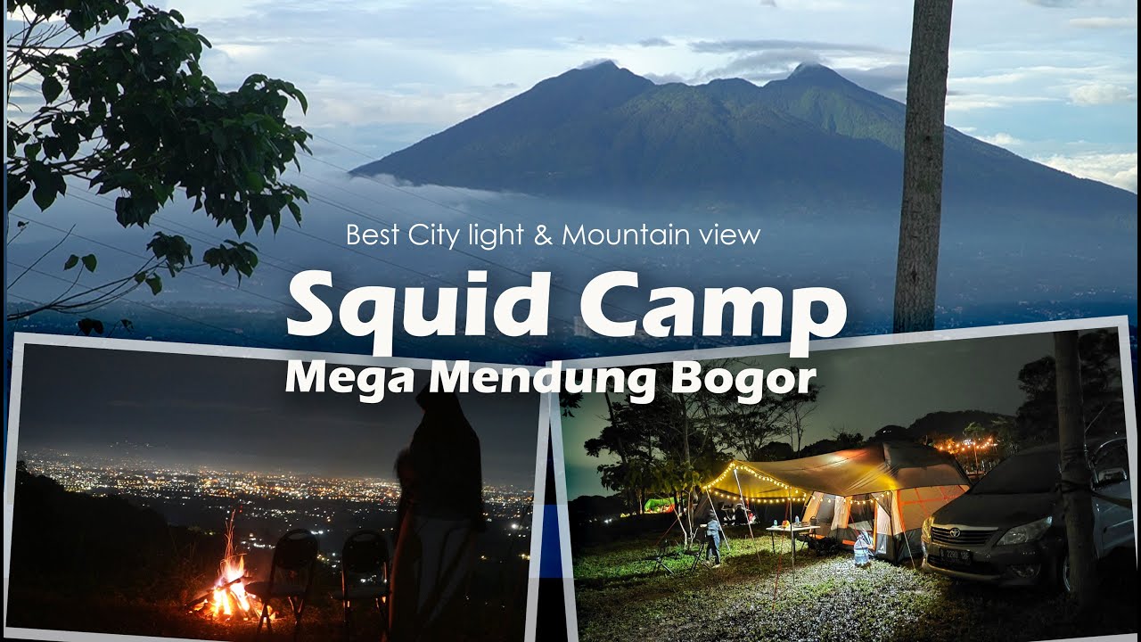 Tempat kemping Baru dengan Best City light and View Squid Camp Bogor # ...