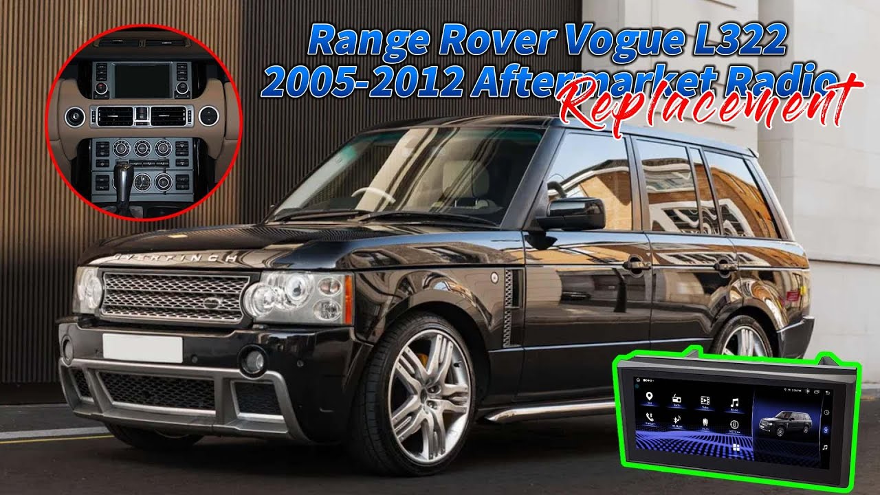 Range Rover Vogue L322 2005-2012 Aftermarket Radio Replacement - YouTube