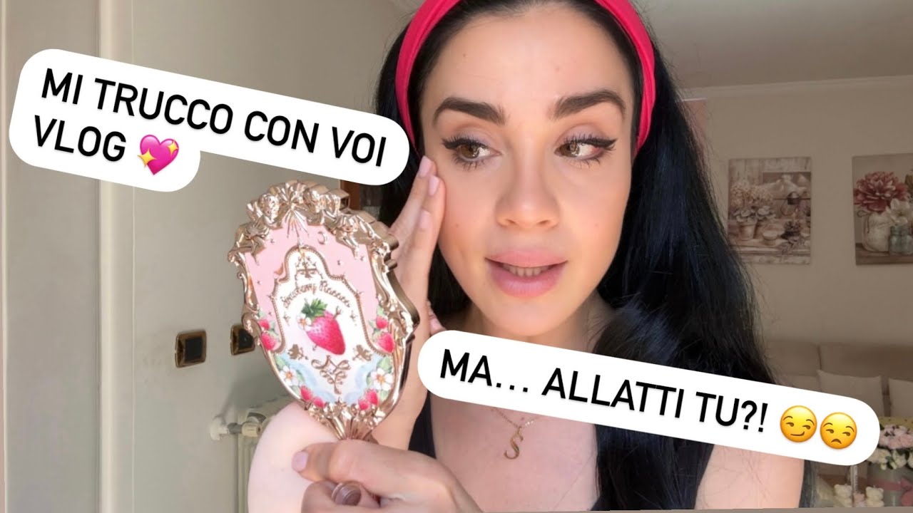 MI TRUCCO CON VOI+ MA ALLATTI TU??! VLOG - YouTube
