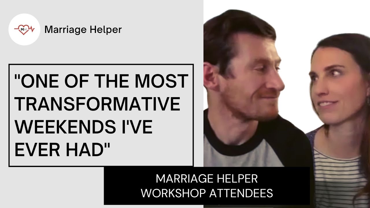 "One Of The Most Transformative Weekends..." - Marriage Helper Workshop ...