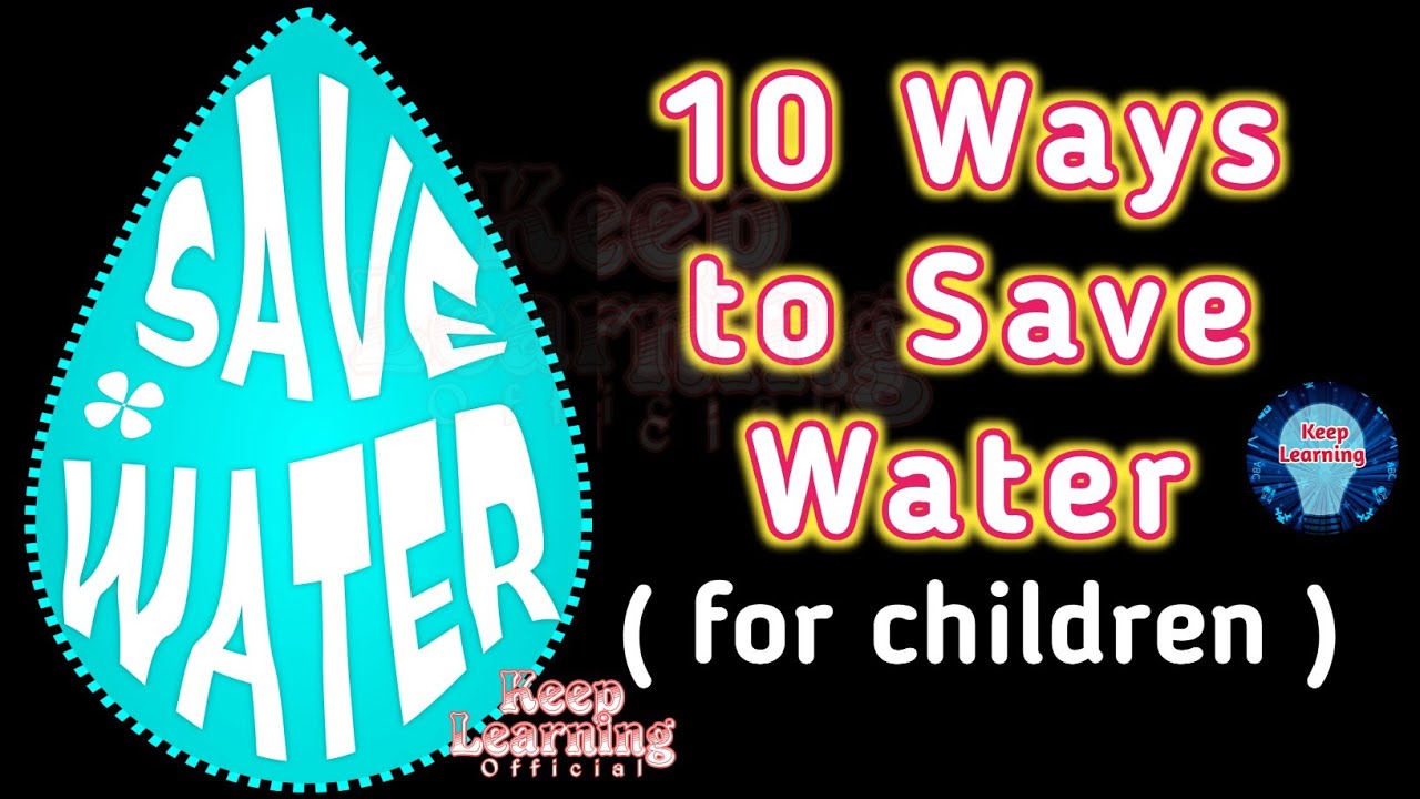 10 lines on Ways to Save Water || Keep Learning Official. #water # ...