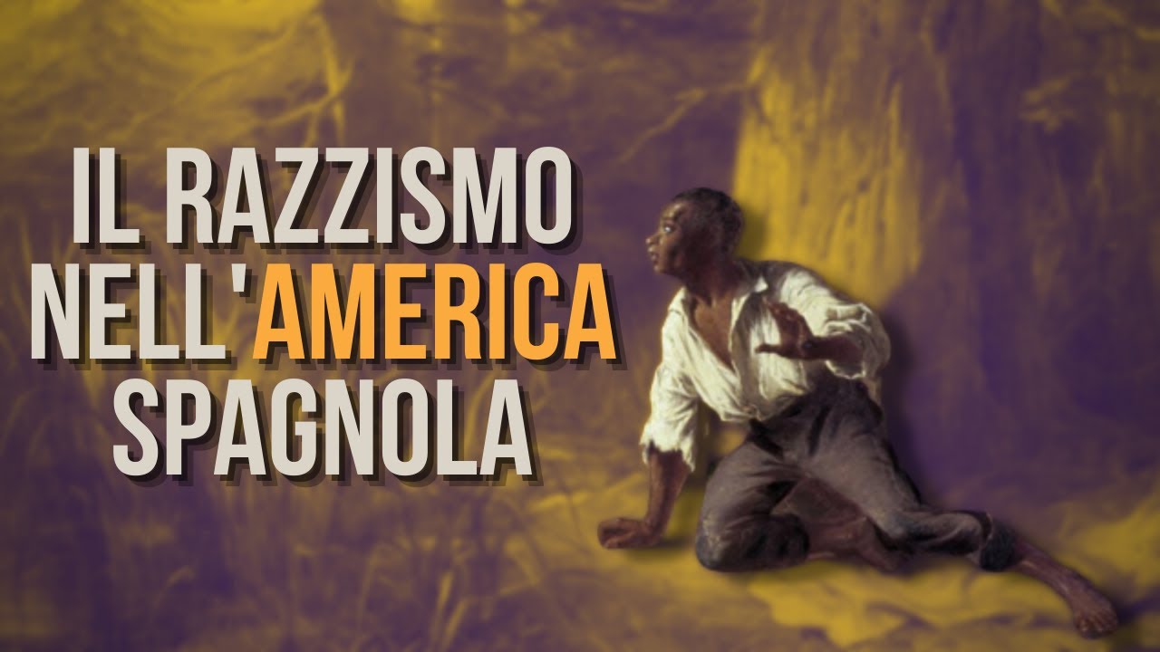 Il RAZZISMO nell'America SPAGNOLA - YouTube