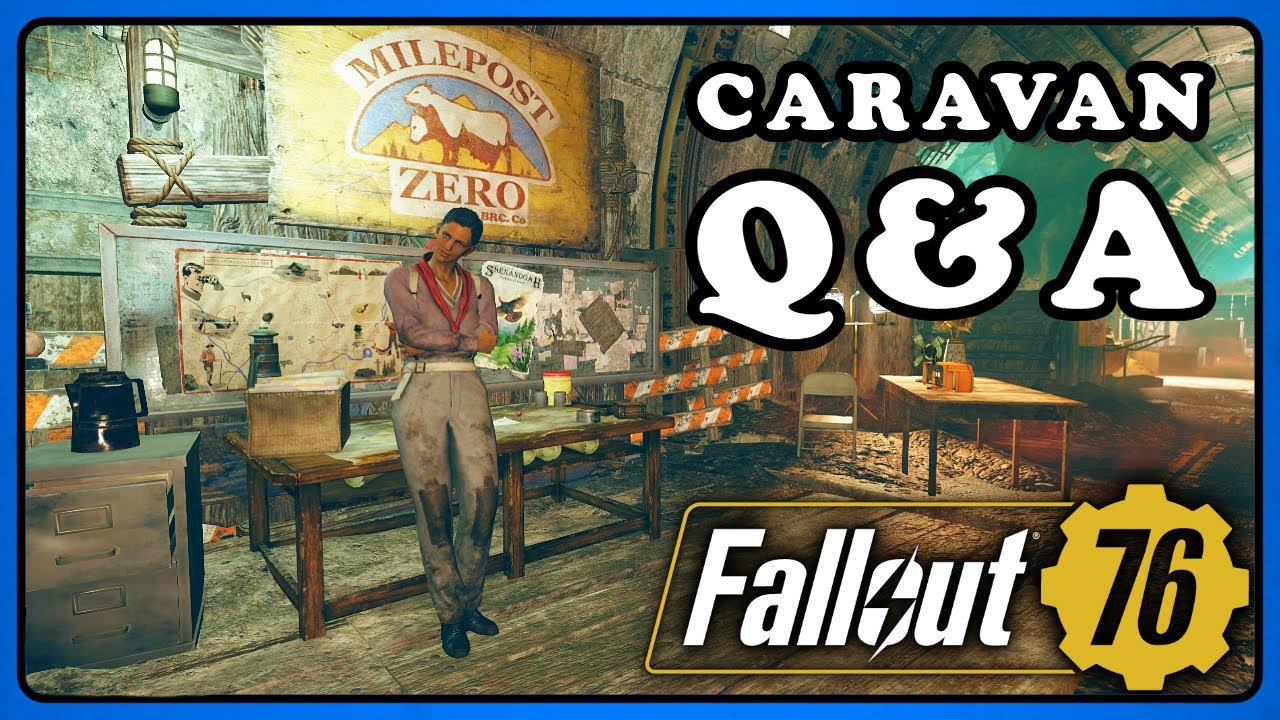 Fallout 76: Caravan Q&A, Get More Suplies Faster, Tips and Tricks ...