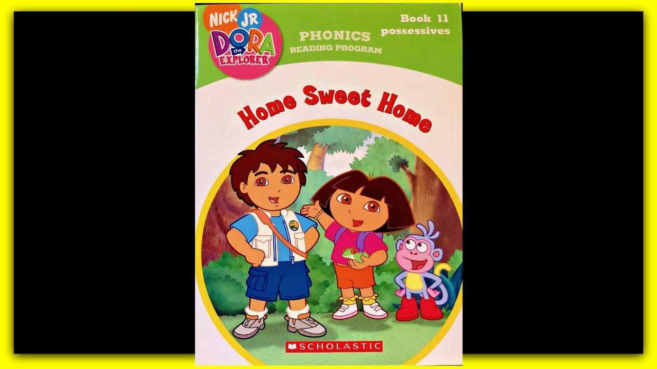 Dora the Explorer "HOME SWEET HOME" - YouTube