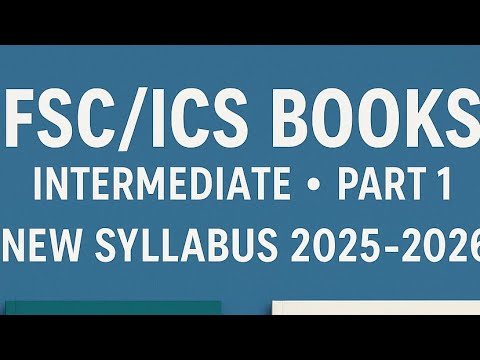 Fsc.Ics Books intermediate Part 1 New sllybus 2025-2026 11th class ...