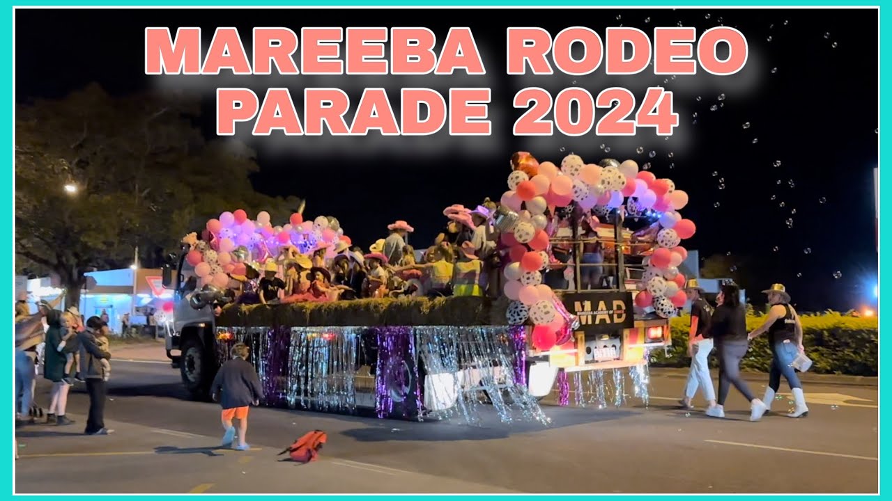 MAREEBA RODEO PARADE 2024 | atemilesdiary - YouTube
