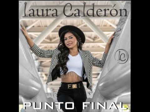 Laura Calderon PUNTO FINAL - YouTube