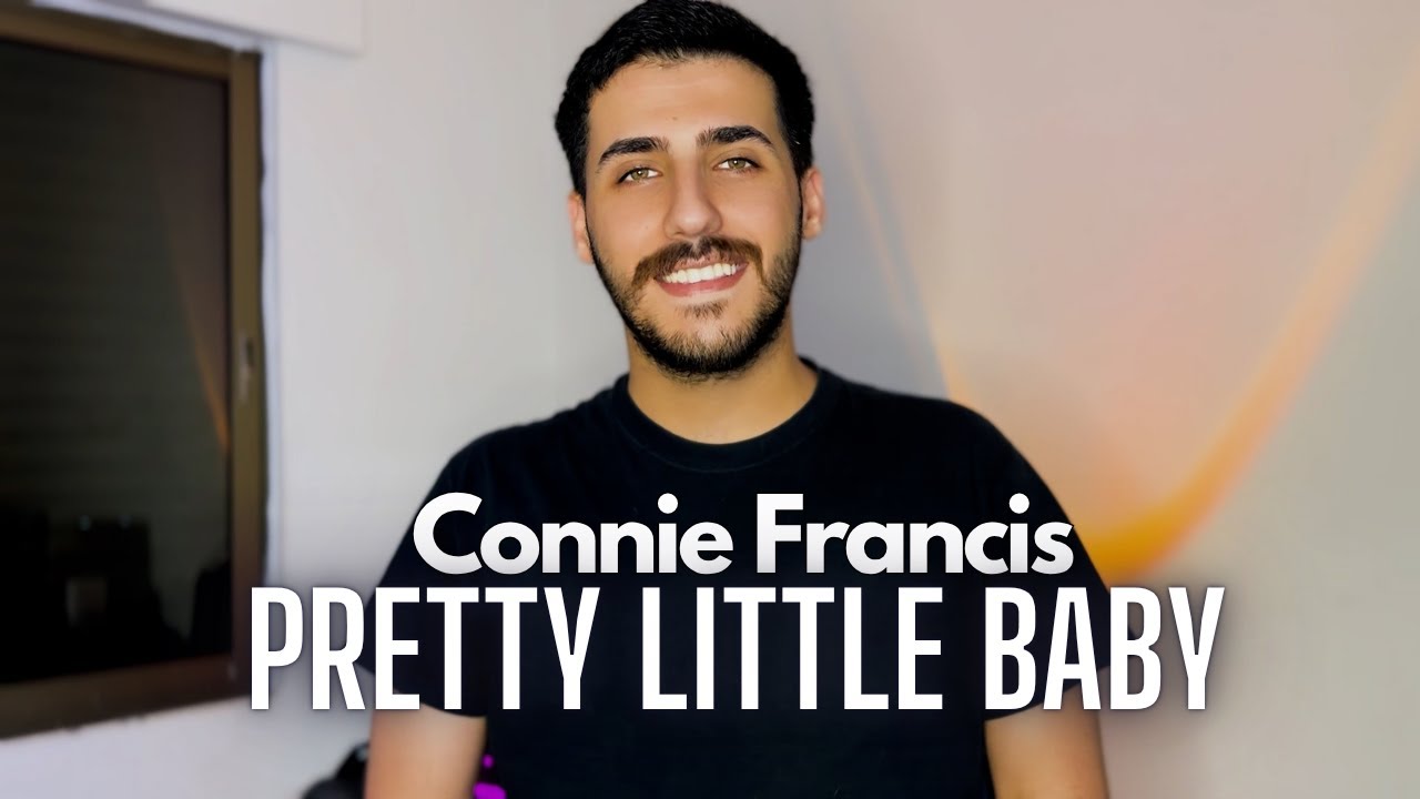 Connie Francis - Pretty Little Baby (COVER) (Male Version) - YouTube