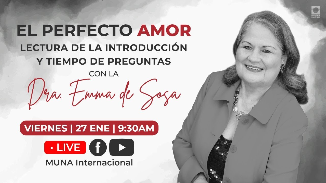 El Perfecto Amor | Dra. Emma de Sosa - YouTube