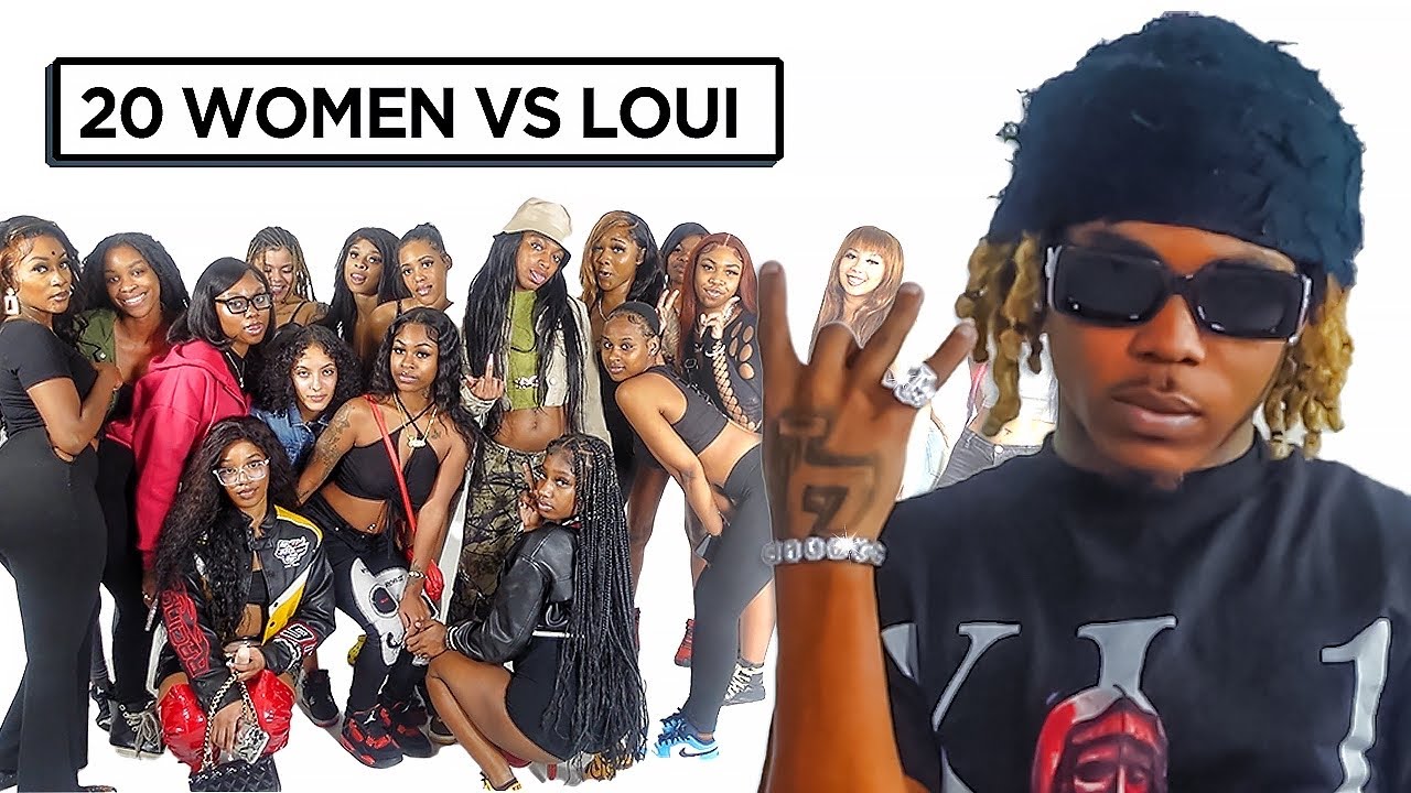 20 WOMEN VS 1 RAPPER: LOUI - YouTube