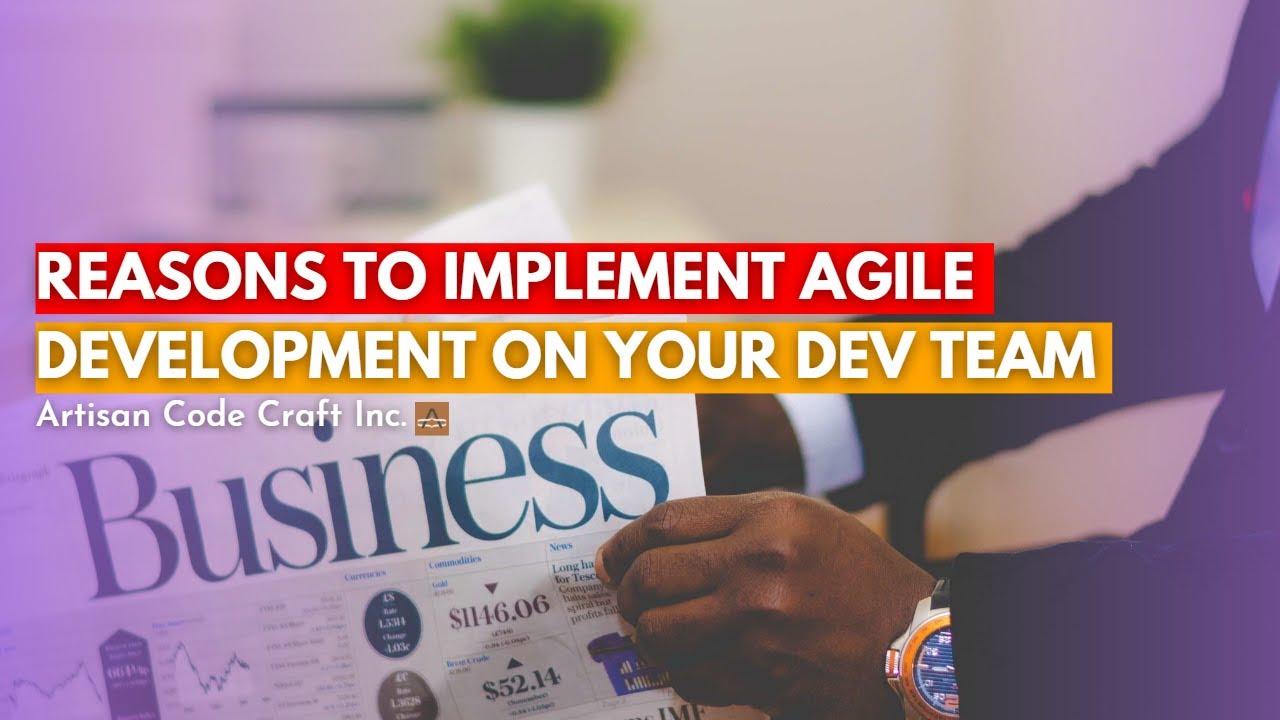 Reasons to Implement Agile Development on Your Dev Team - YouTube