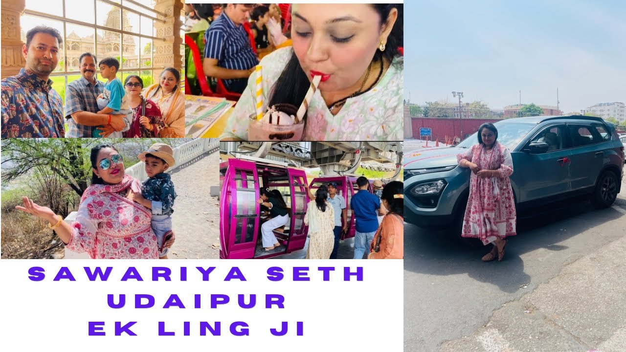 Sawariya Seth Temple, Uaipur, Ek Ling ji Temple Trip in New Car - YouTube