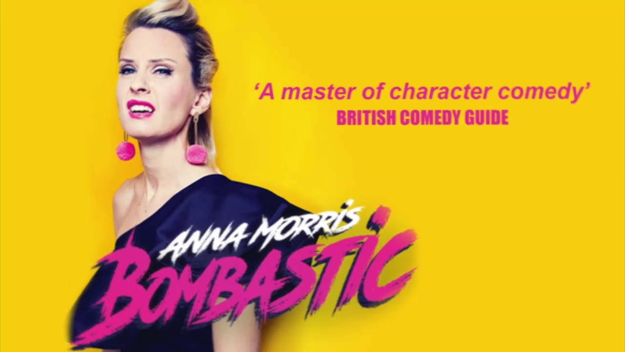 Anna Morris: Bombastic at the Soho Theatre - YouTube