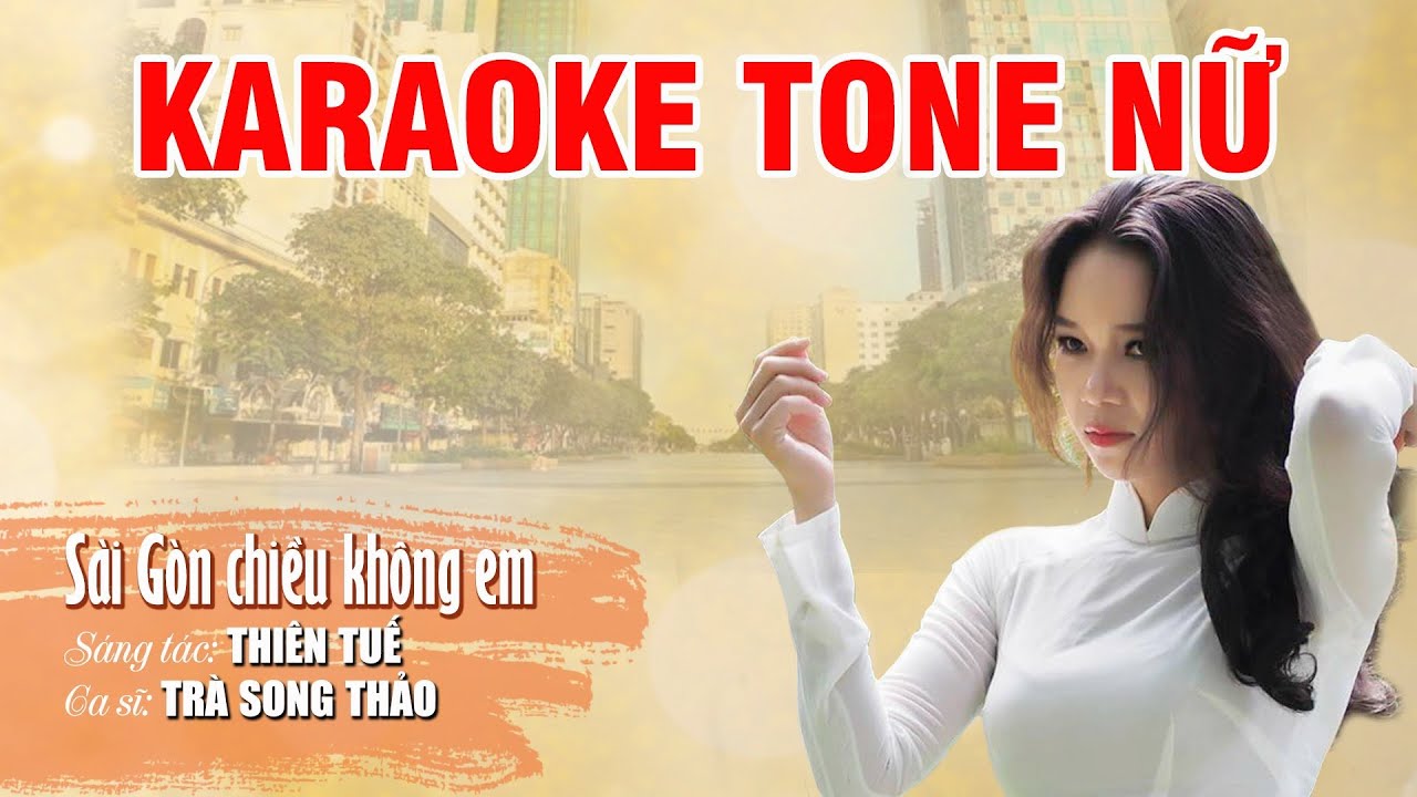 Karaoke SÀI GÒN CHIỀU KHÔNG EM / Ca sĩ Trà Song Thảo - Guitarist Thiên ...