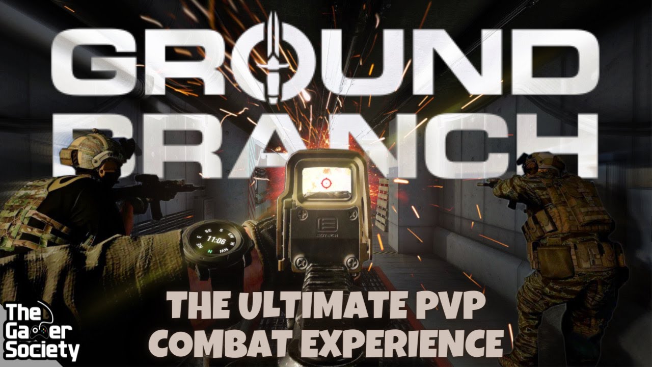 GROUND BRANCH | THE ULTIMATE PVP COMBAT EXPERIENCE - VII - 7! - YouTube