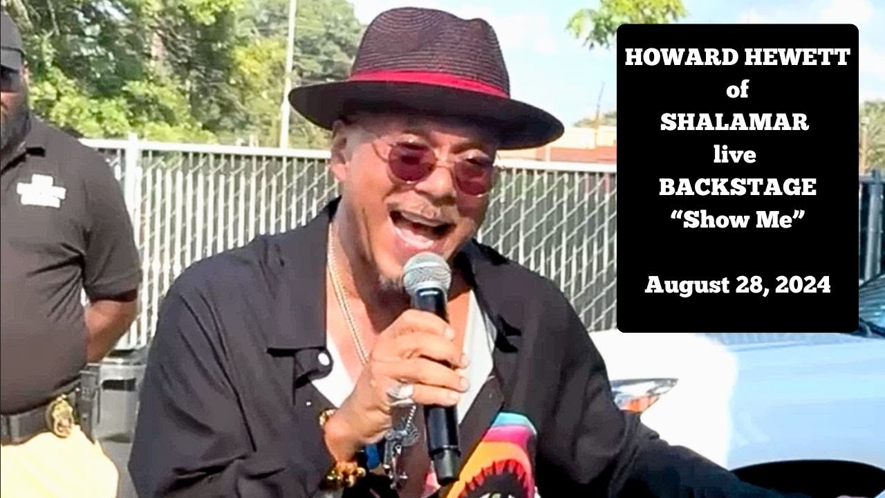 “SHOW ME" HOWARD HEWETT Live! Backstage in Georgia| August 28, 2024 ...