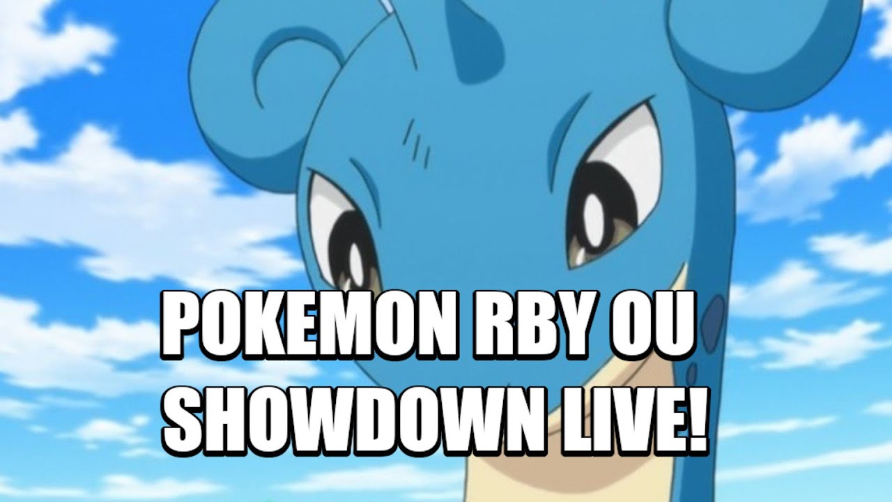 Pokemon RBY OU Showdown Live #31 "Lapras isn't trash in RBY OU!" - YouTube