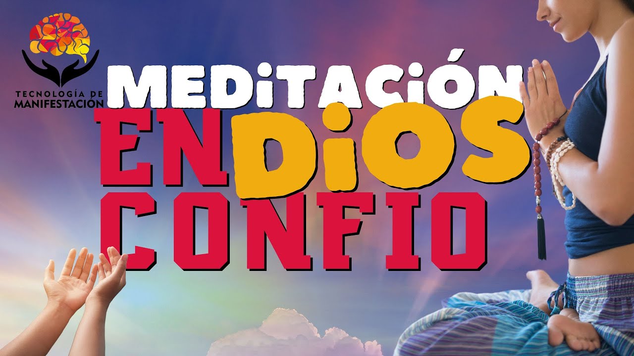 EN DÍOS CONFÍO | Mantra | Meditación | Conecta con DIOS - YouTube