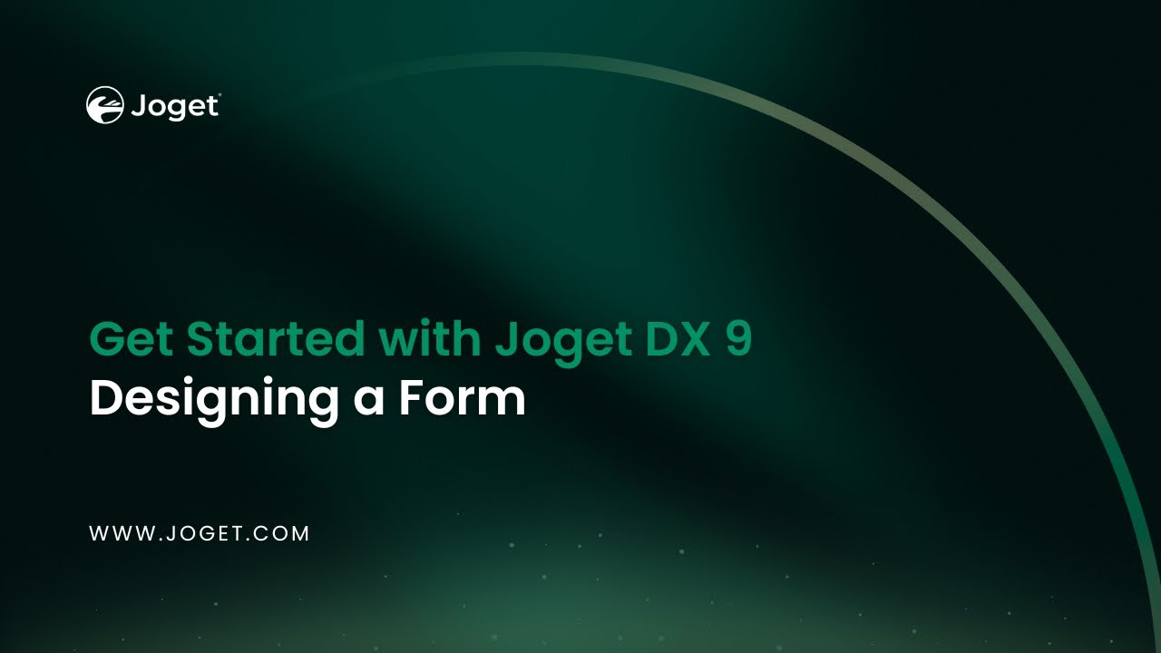 Get Started with Joget DX 9 Part 2: Designing a Form - YouTube