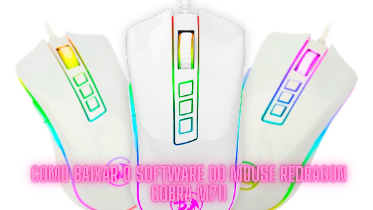 ️COMO BAIXAR O SOFTWARE DO MOUSE REDRAGON COBRA M711 ️ - YouTube