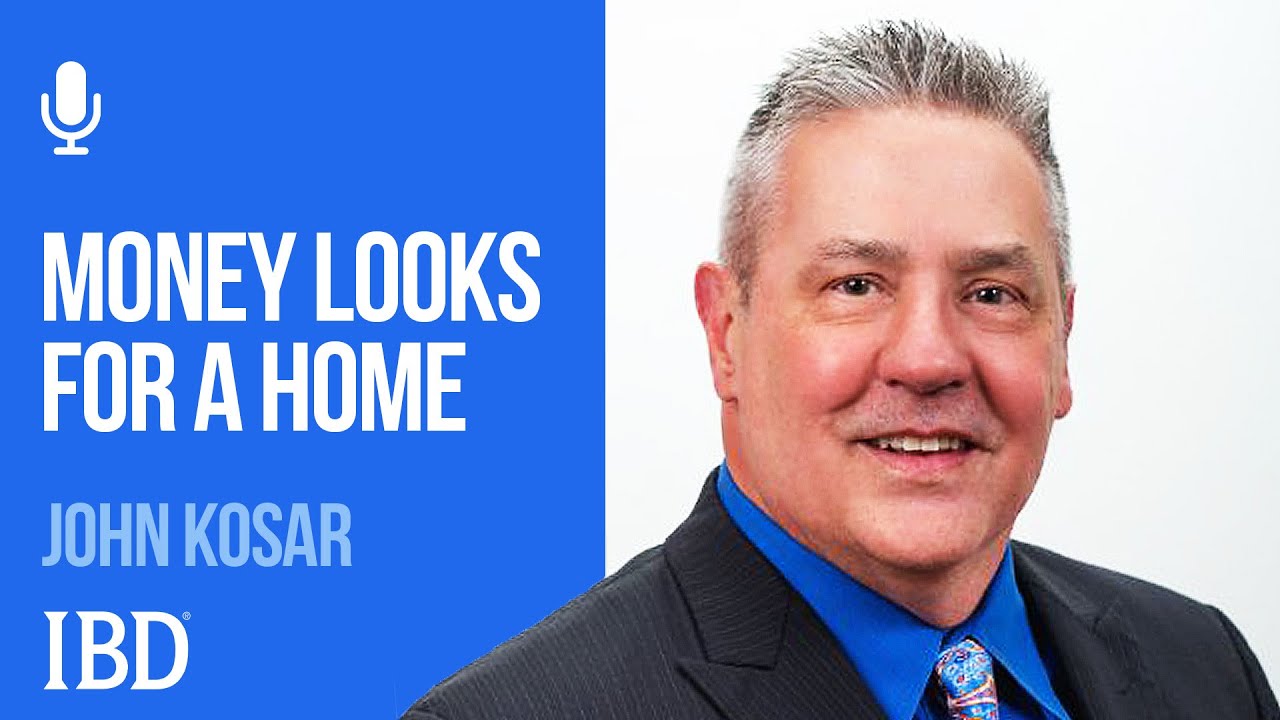 John Kosar: What To Do When Money Can't Find A Home | Investing With ...