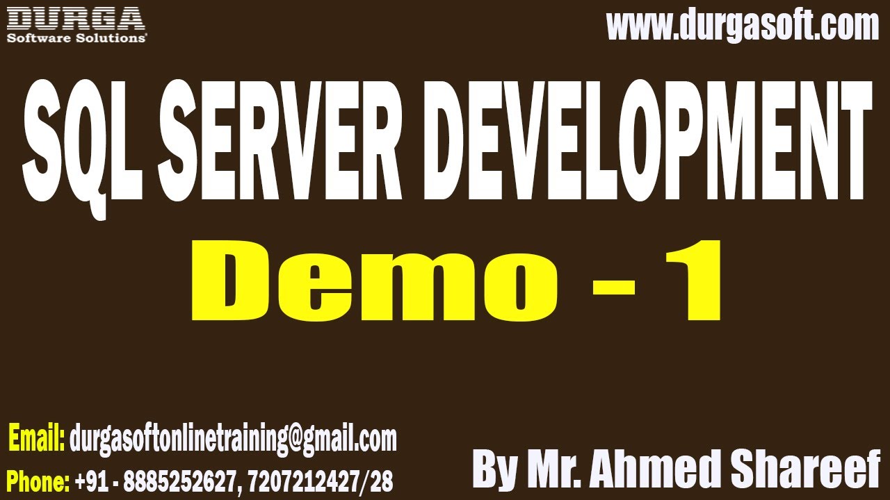 SQL SERVER DEVELOPMENT tutorials || Demo - 1 || by Mr. Ahmed Shareef On ...