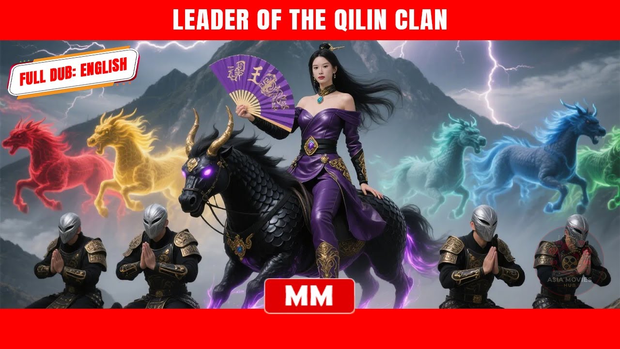 Leader Of The Qilin Clan | The Best CEO Action Movie 2025 | Asia Movies ...