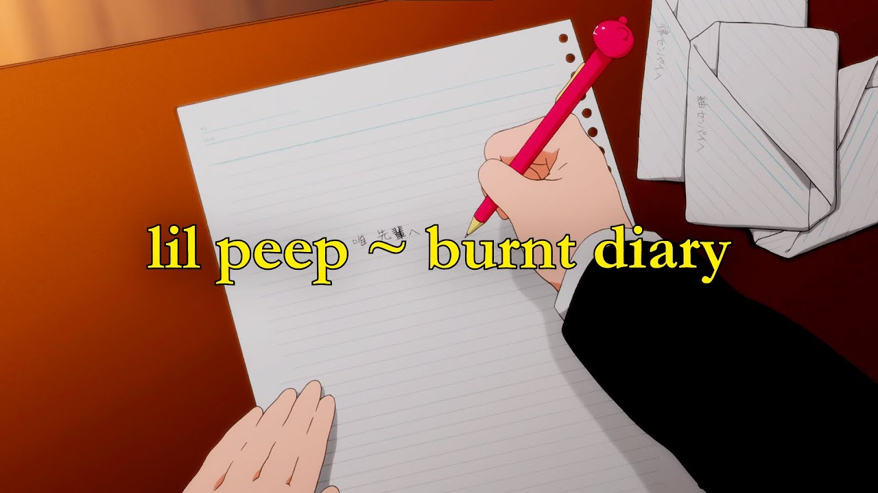 Lil Peep - Burnt Diary [lyrics] - YouTube