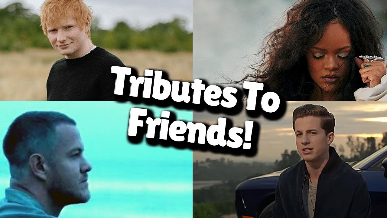Songs that are tributes to friends who died - YouTube
