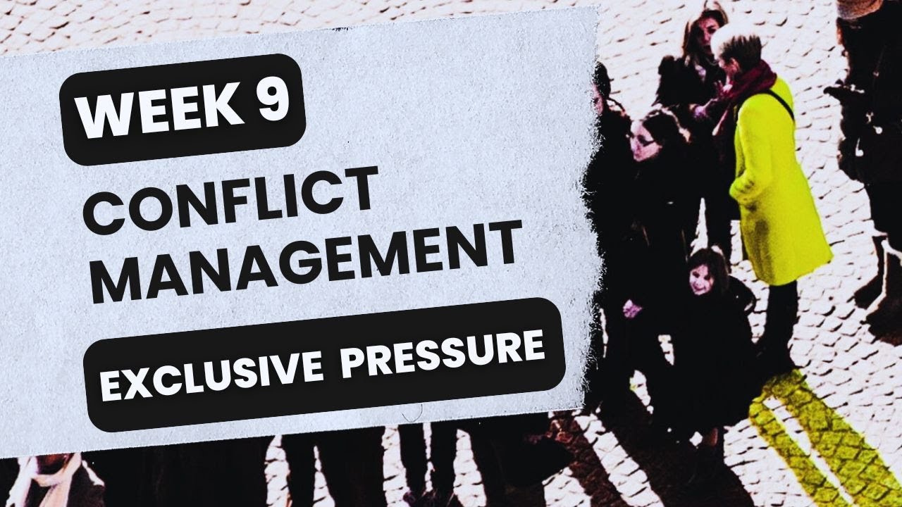Conflict Management (Exclusive Pressure)| June 30th 11:15 am | # ...