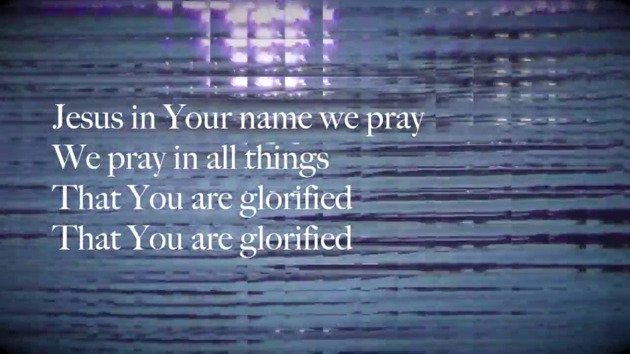 That You Are Glorified - original worship song by Scott Kerlin - YouTube