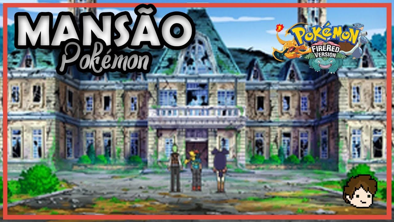 Mansão Pokémon | Pokémon Fire Red: Episódio 29 - YouTube