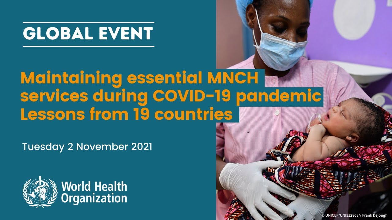 Maintaining essential MNCH services during the COVID-19 pandemic ...