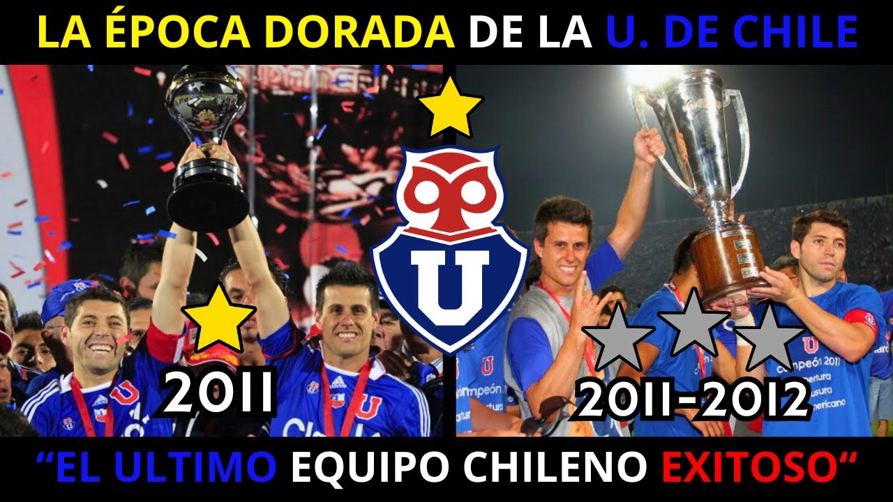 El MEJOR EQUIPO CHILENO de los ULTIMOS AÑOS. Universidad de Chile 2011 - YouTube
