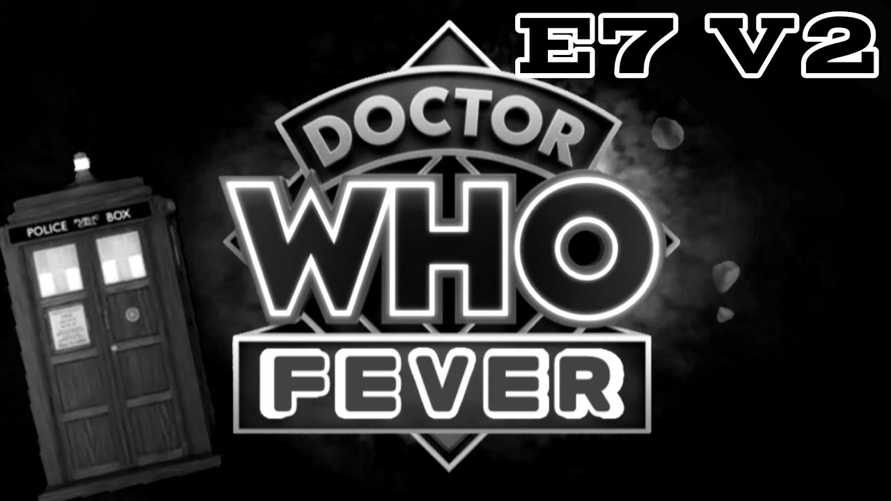 Doctor Who: Fever Series 1B Episode 7 Intro V2 | Fan Made - YouTube