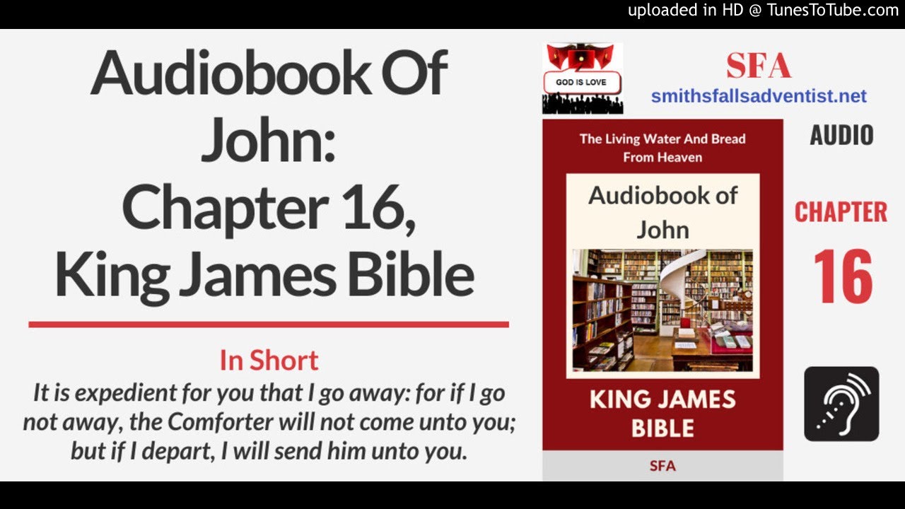 Audiobook Of John Chapter 16 King James Bible YouTube
